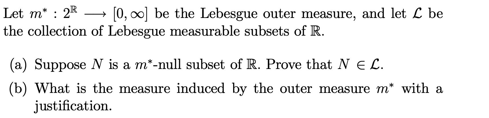 Solved Let m∗:2R [0,∞] be the Lebesgue outer measure, and | Chegg.com