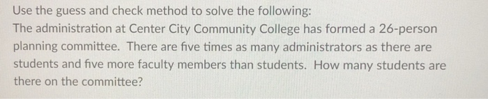 Solved Use the guess and check method to solve the | Chegg.com