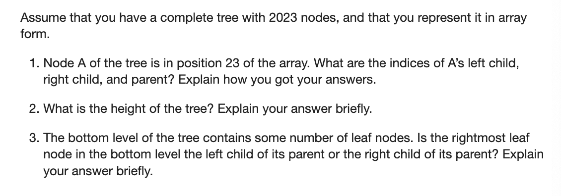Solved Assume that you have a complete tree with 2023 nodes, | Chegg.com