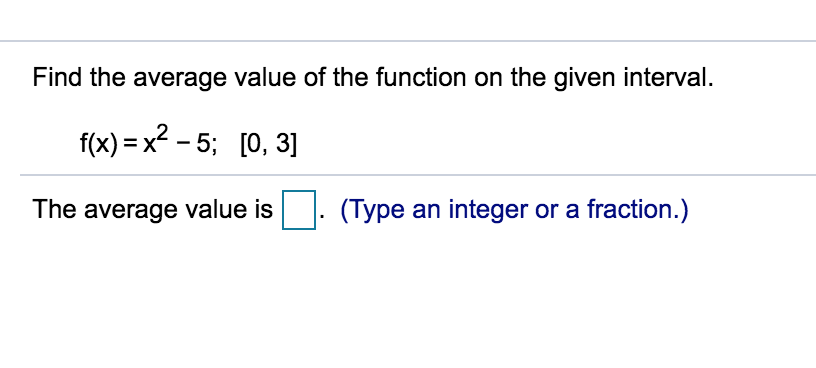 Solved Find the average value of the function on the given | Chegg.com