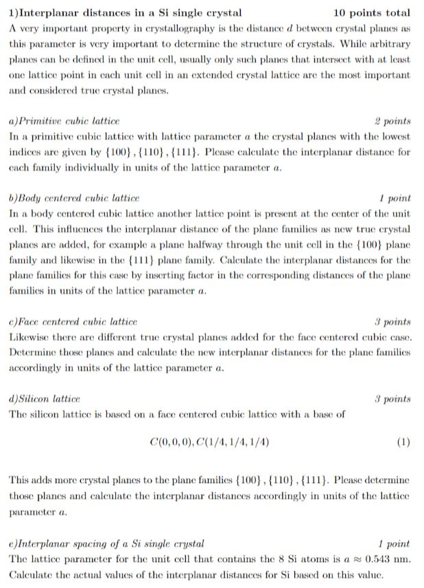 Solved 1)Interplanar distances in a Si single crystal A very | Chegg.com