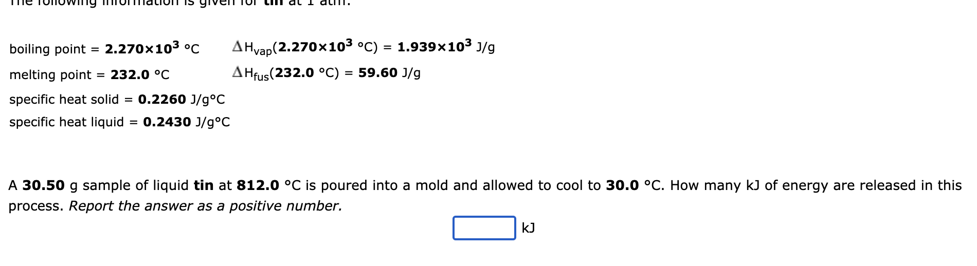 Solved boiling point =2.270×103∘C melting point =232.0∘C | Chegg.com