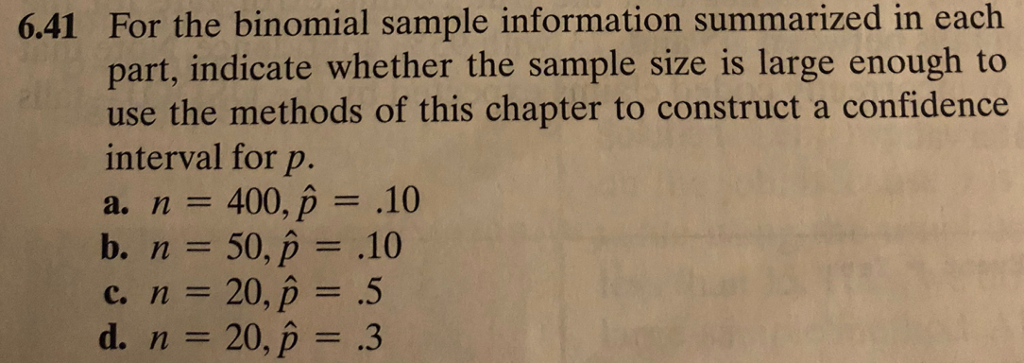 Solved 6.41 For the binomial sample information summarized | Chegg.com