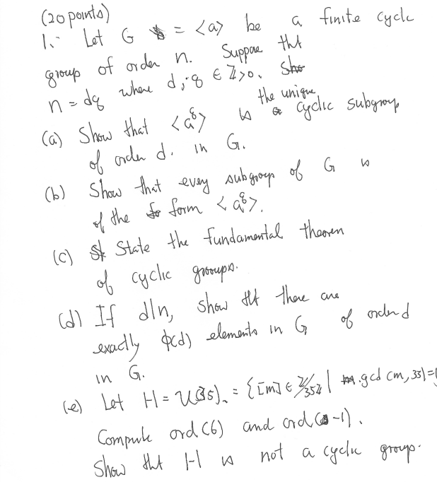 Solved (20 points) 1. Let G= a be a finite cyck group of | Chegg.com