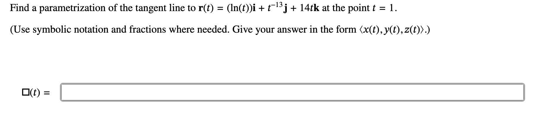 Solved Find a parametrization of the tangent line to | Chegg.com