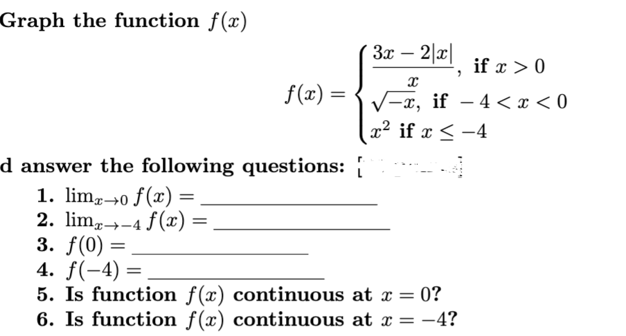 Solved Graph the function f(x) f(x)=⎩⎨⎧x3x−2∣x∣, if x>0−x, | Chegg.com