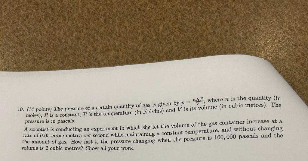 Solved 10. (14 points) The pressure of a certain quantity of | Chegg.com