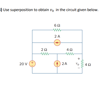 ) Use superposition to obtain v0 in the circuit given | Chegg.com