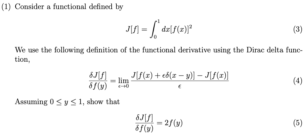Solved (1) Consider a functional defined by J[] = S delf()? | Chegg.com