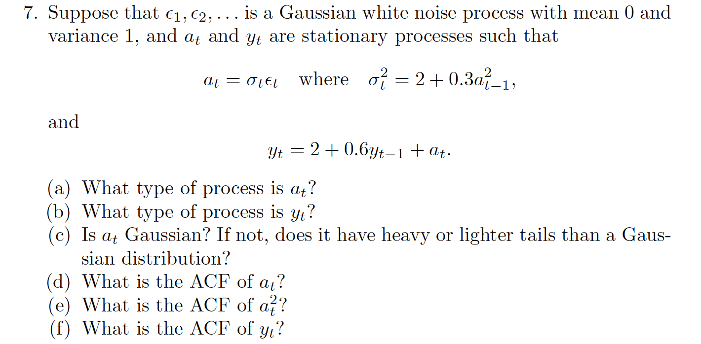 7. Suppose that ϵ1,ϵ2,… is a Gaussian white noise | Chegg.com