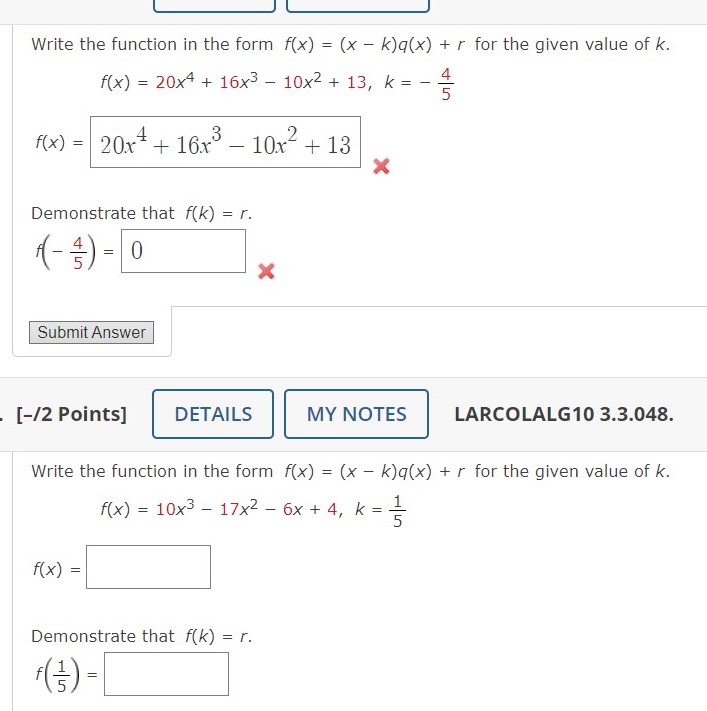 Solved Write the function in the form f(x)=(x-k)q(x)+r ﻿for | Chegg.com