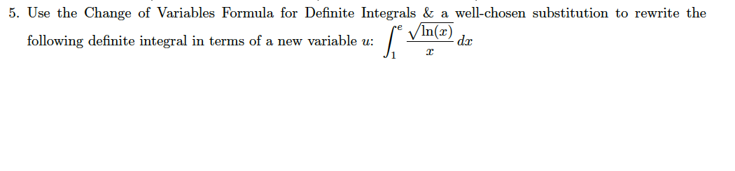 Solved 5. Use the Change of Variables Formula for Definite | Chegg.com