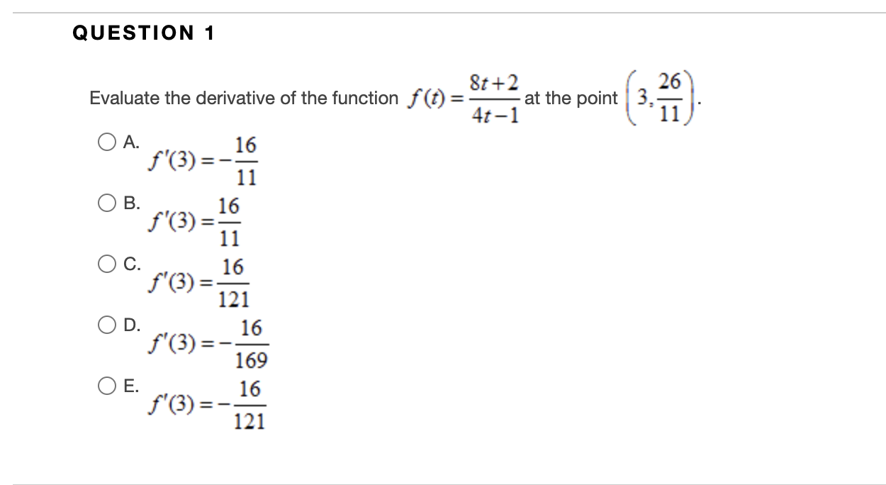 Solved Evaluate the derivative of the function f(t)=4t−18t+2 | Chegg.com