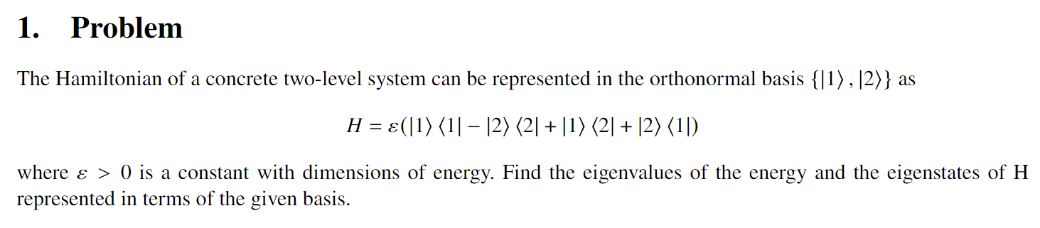 Solved 1. Problem The Hamiltonian of a concrete two-level | Chegg.com