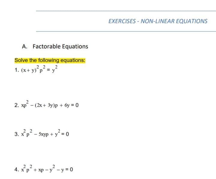 Solved EXERCISES - NON-LINEAR EQUATIONS A. Factorable | Chegg.com