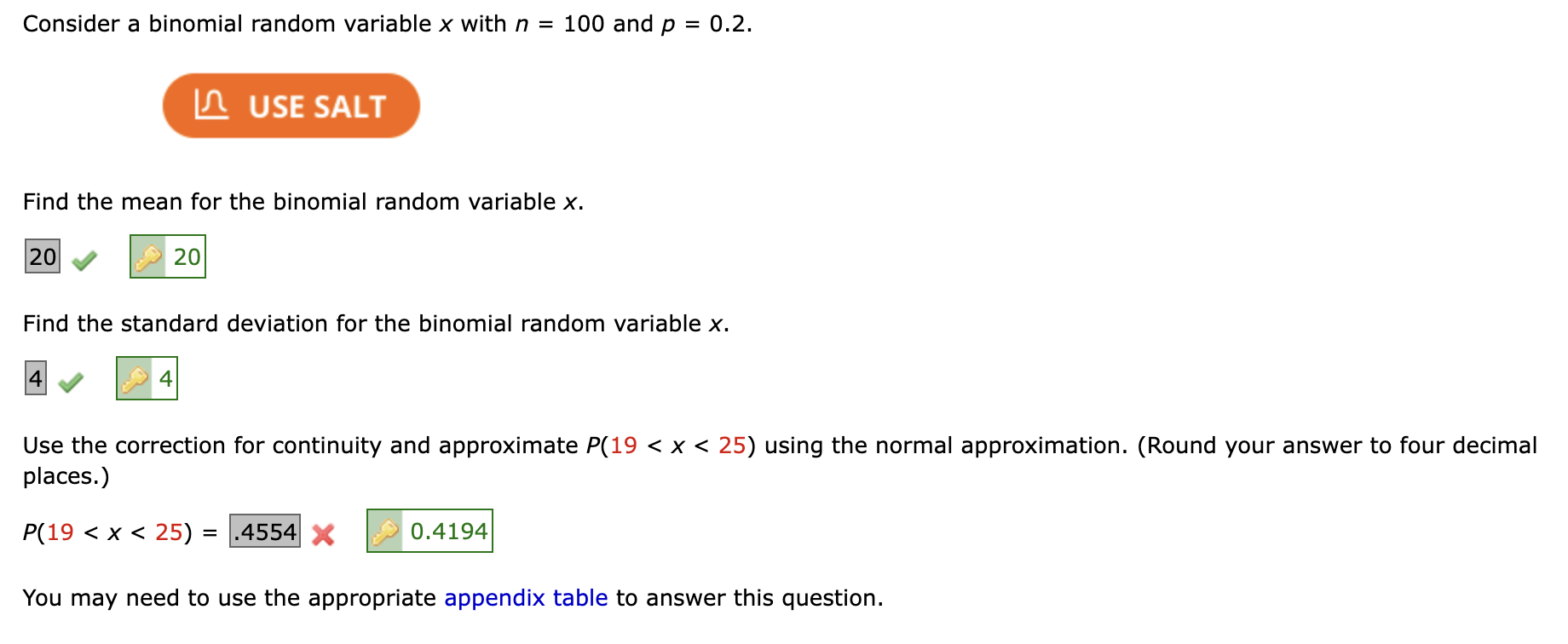 Solved Consider a binomial random variable x with n=100 and | Chegg.com