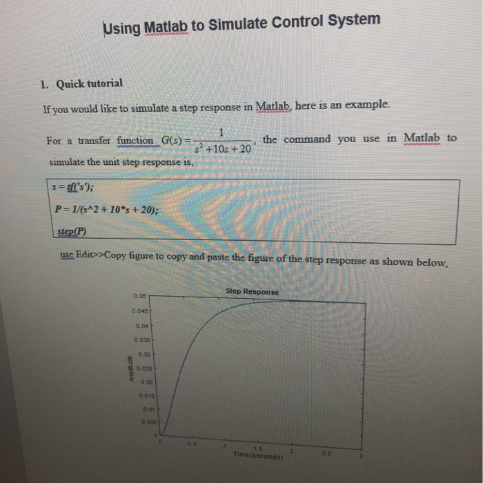 Solved Using Matlab to Simulate Control System 1. Quick | Chegg.com Solved Using Matlab to Simulate Control System 1. Quick | Chegg.com