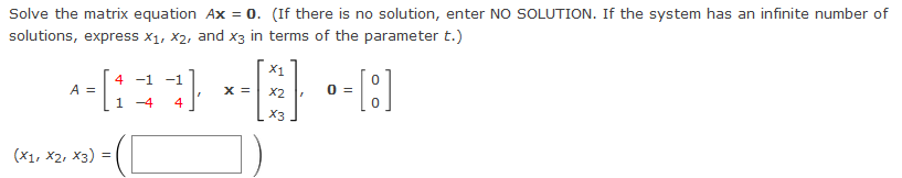 Solved Solve the matrix equation Ax=0. (If there is no | Chegg.com