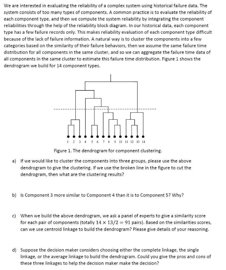 Solved We are interested in evaluating the reliability of a | Chegg.com