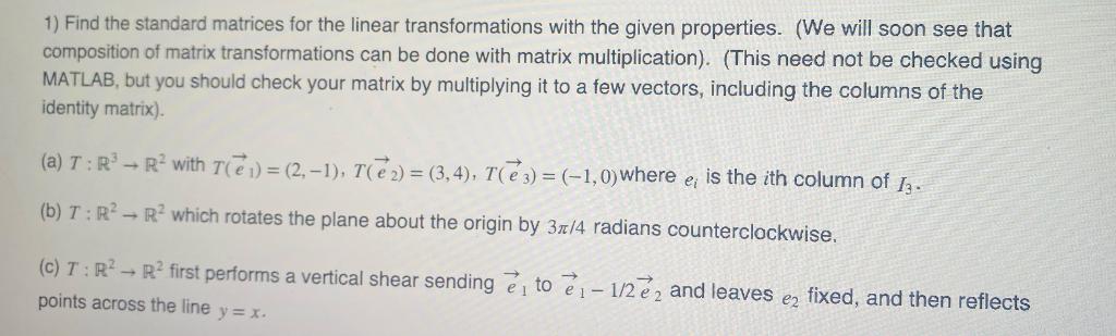 Solved 1) Find the standard matrices for the linear | Chegg.com