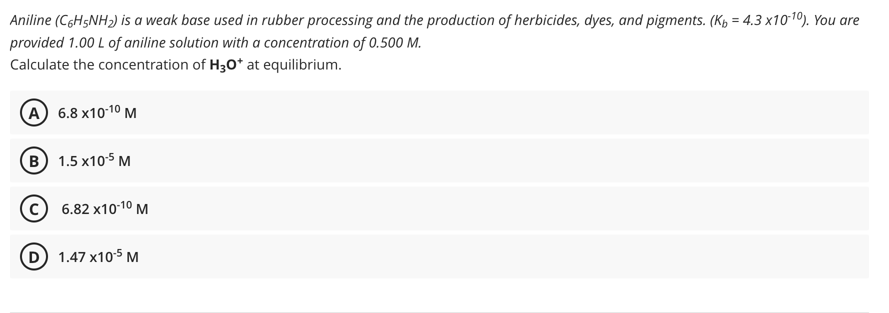 Solved Aniline (C6H5NH2) is a weak base used in rubber | Chegg.com