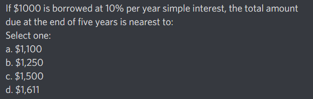 Solved If $1000 is borrowed at 10% per year simple interest, | Chegg.com