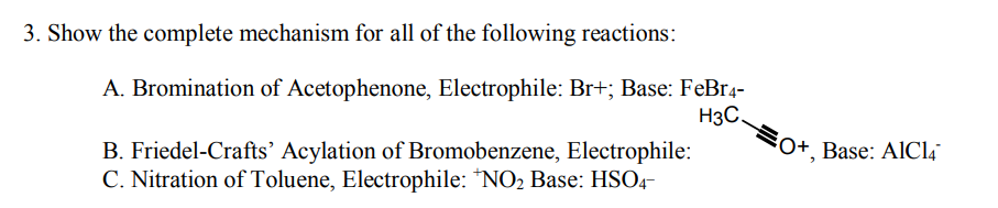 Solved 3. Show the complete mechanism for all of the | Chegg.com