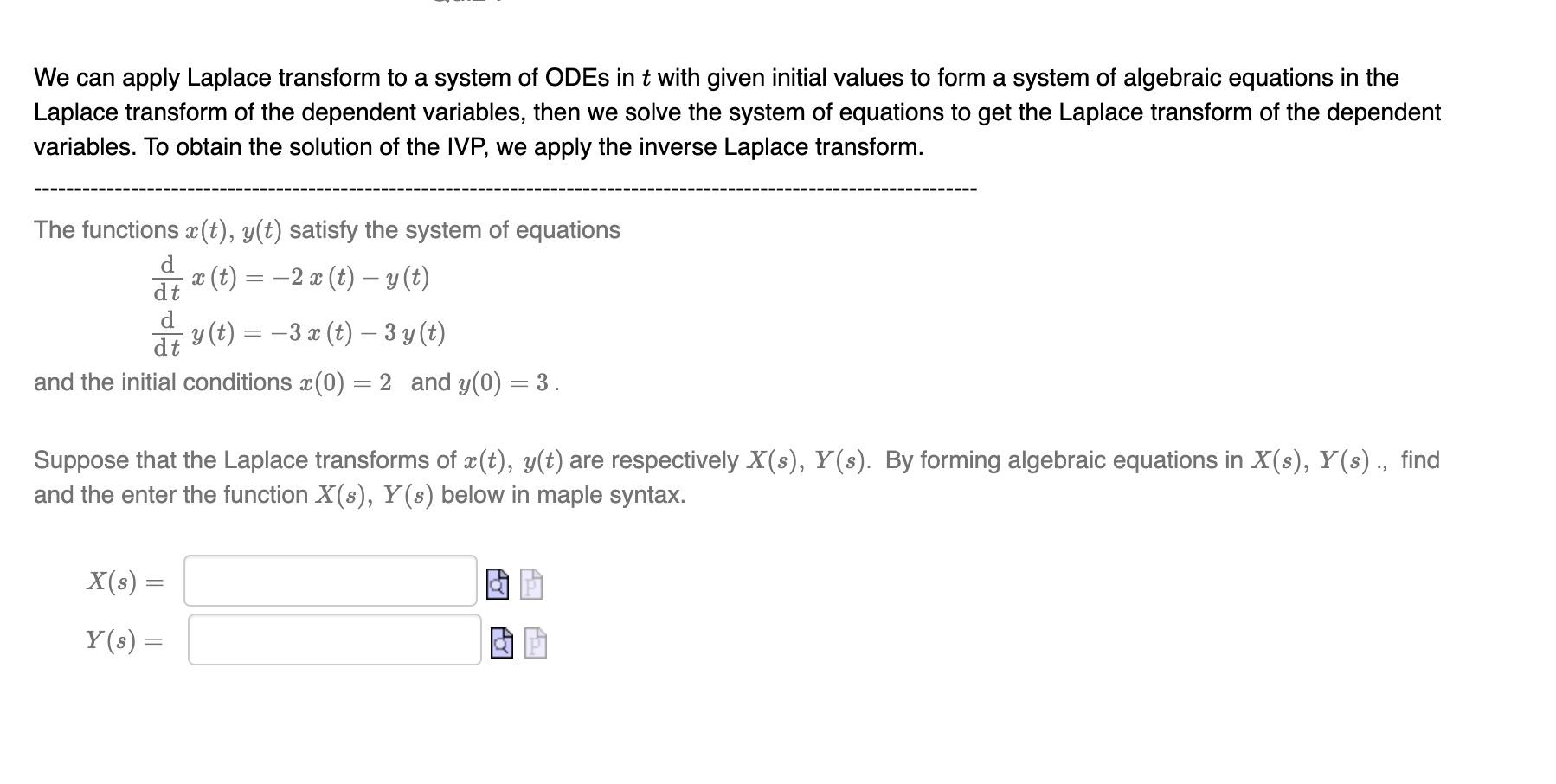 Solved We can apply Laplace transform to a system of ODEs in | Chegg.com