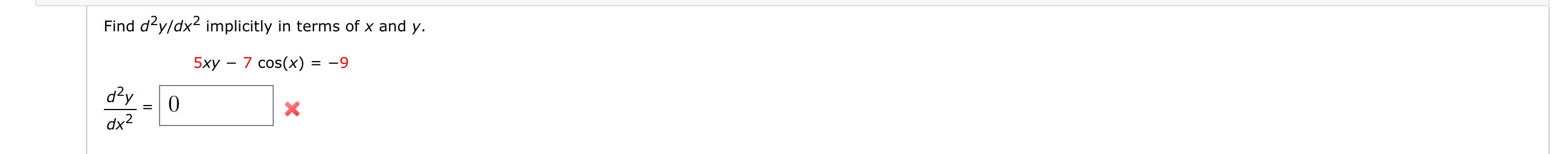 Solved Find d2y/dx2 implicitly in terms of x and y. | Chegg.com