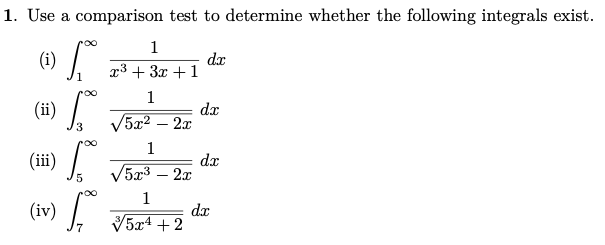 Solved 1. Use a comparison test to determine whether the | Chegg.com