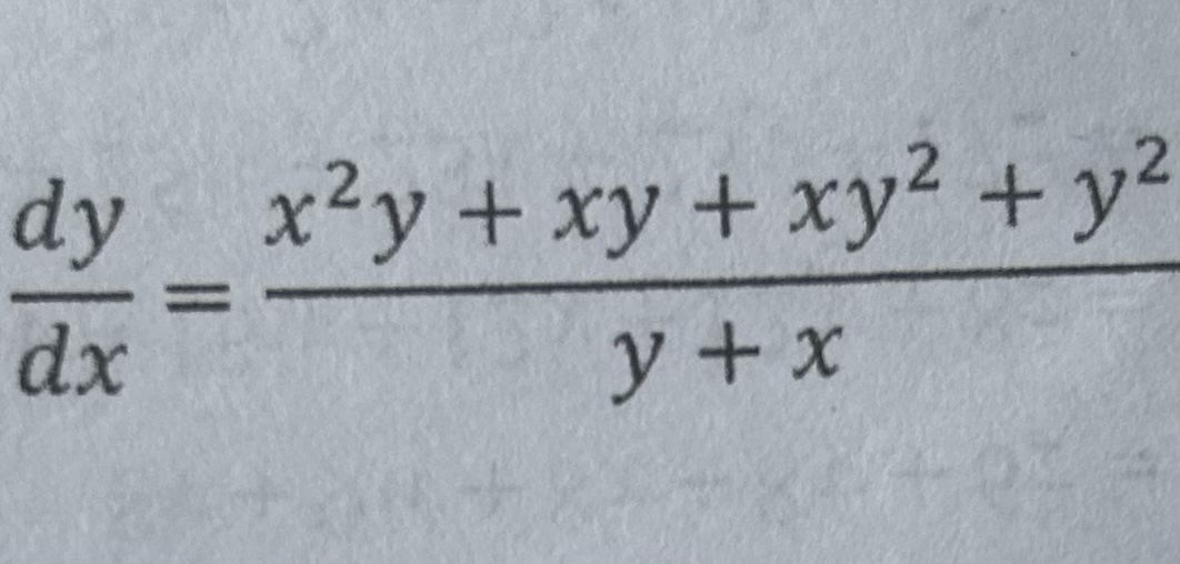 Solved dxdy=y+xx2y+xy+xy2+y2 | Chegg.com