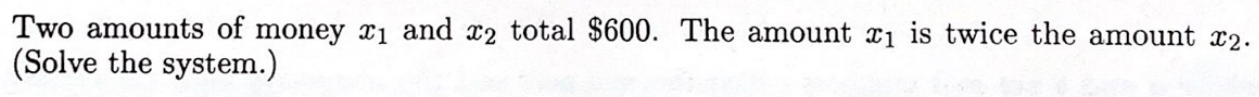 Solved twice the amount 22. Two amounts of money Xi and x2 | Chegg.com