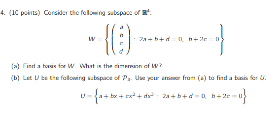 Solved 4. (10 points) Consider the following subspace of R: | Chegg.com