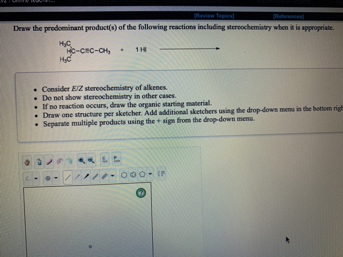 Solved Draw The Major Product S Of The Following Reactions