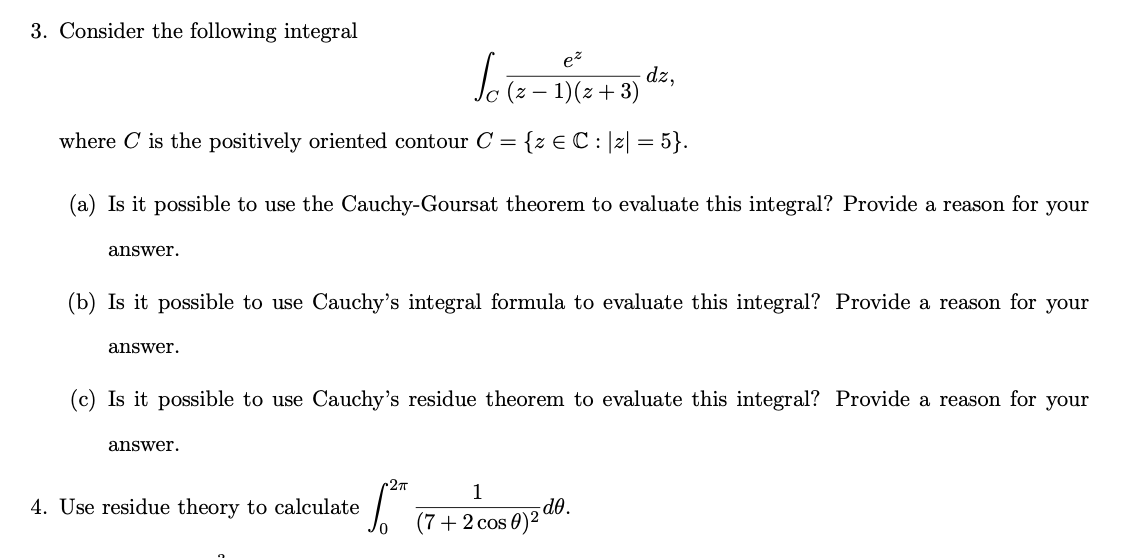 Solved 3. Consider the following integral \\[ \\int_{C} | Chegg.com