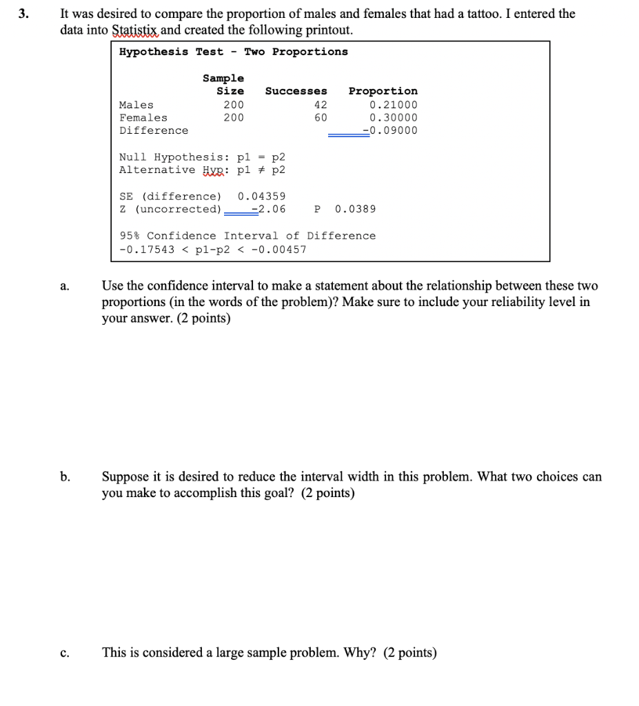 Solved 3. It was desired to compare the proportion of males | Chegg.com