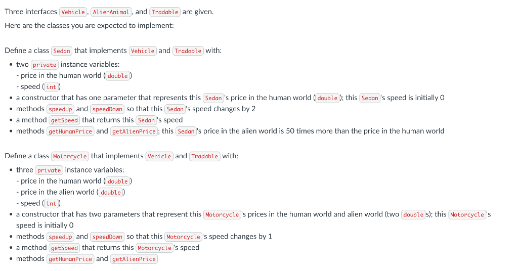 Solved Three interfaces Vehicle, AlienAnimal, and Tradable | Chegg.com