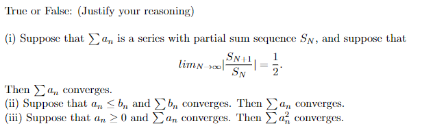Solved True or False: (Justify your reasoning) (i) Suppose | Chegg.com