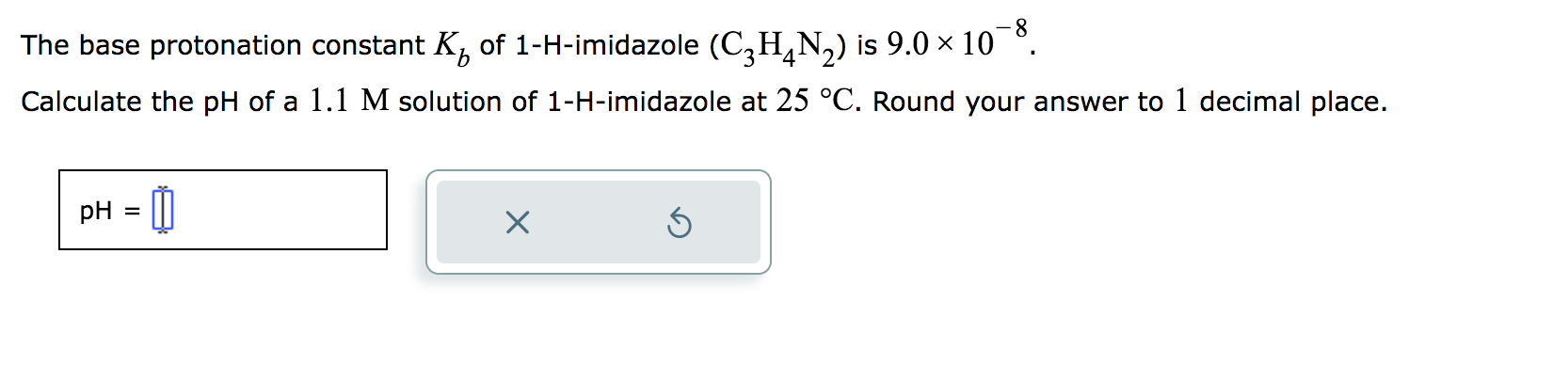 Solved The base protonation constant Kb of 1−H-imidazole | Chegg.com