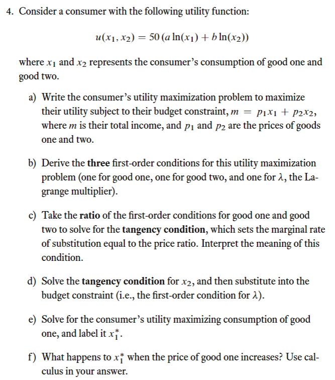 Solved 4. Consider a consumer with the following utility | Chegg.com