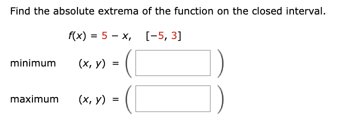 Solved Find the absolute extrema of the function on the | Chegg.com
