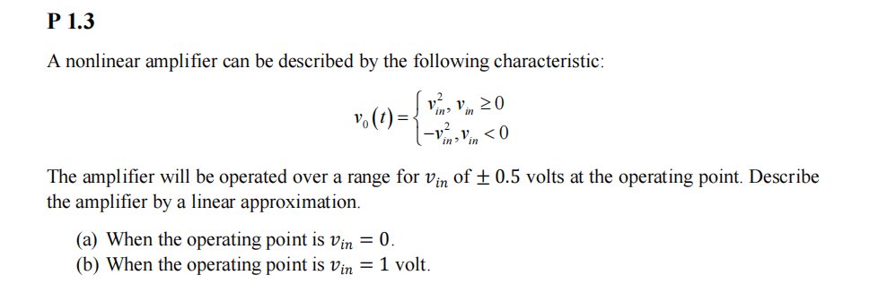 Solved A nonlinear amplifier can be described by the | Chegg.com