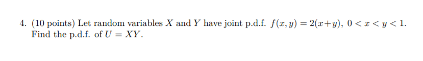 Solved 4. (10 points) Let random variables X and Y have | Chegg.com