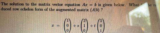 Solved The solution to the matrix vector equation Ax=b is | Chegg.com
