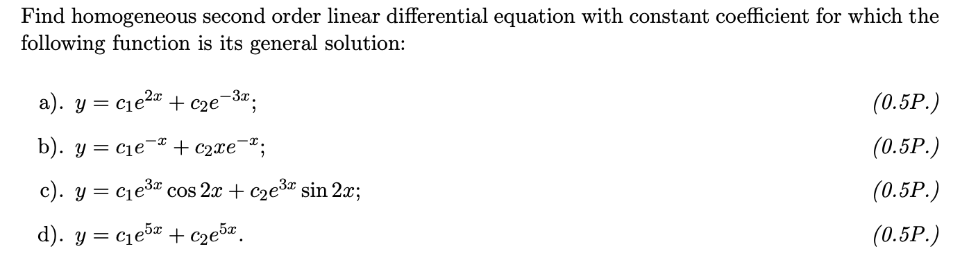 Solved Find homogeneous second order linear differential | Chegg.com