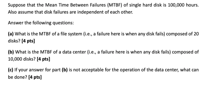 Solved Suppose that the Mean Time Between Failures (MTBF) of | Chegg.com