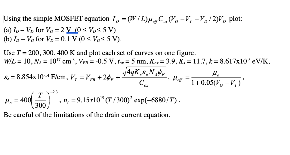 Solved Using the simple MOSFET equation 1) = (W/L)Heff Cox | Chegg.com