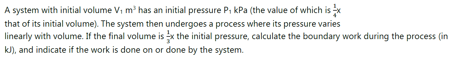 Solved A system with initial volume V1 m² has an initial | Chegg.com