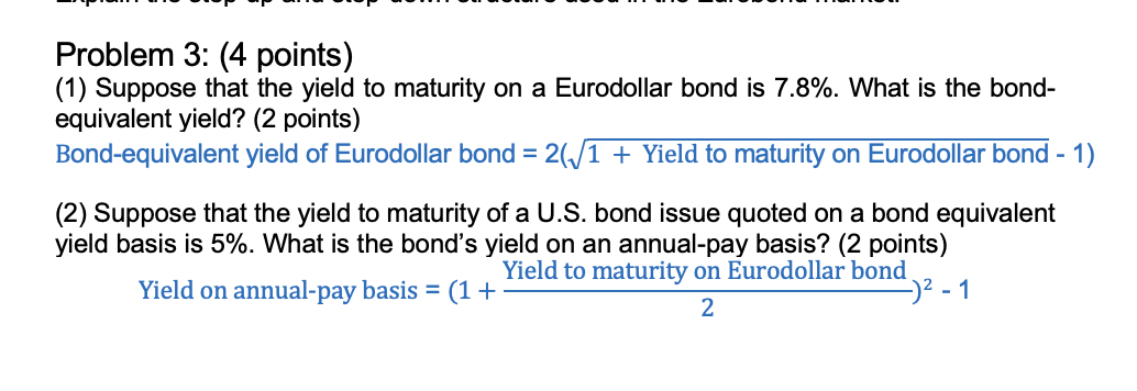 Problem 3: (4 points) (1) Suppose that the yield to | Chegg.com