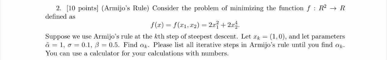 Solved 2. [10 points] (Armijo's Rule) Consider the problem | Chegg.com